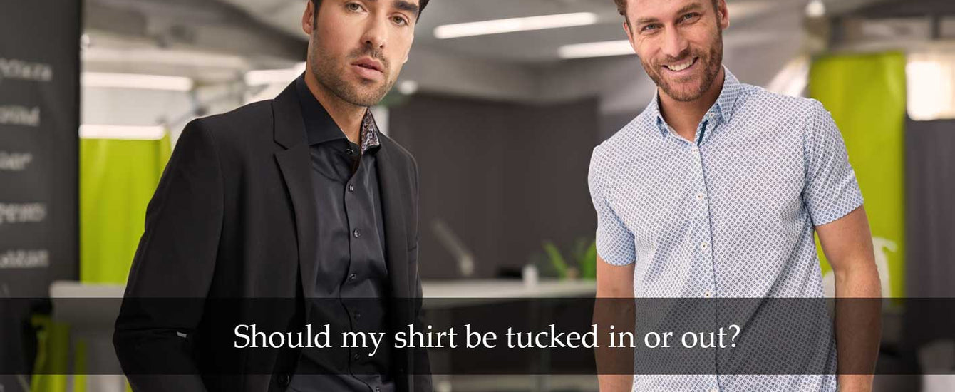 Should my shirt be tucked in or out?